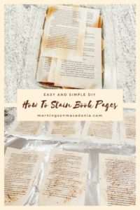 How to Stain Book Pages - Mornings on Macedonia