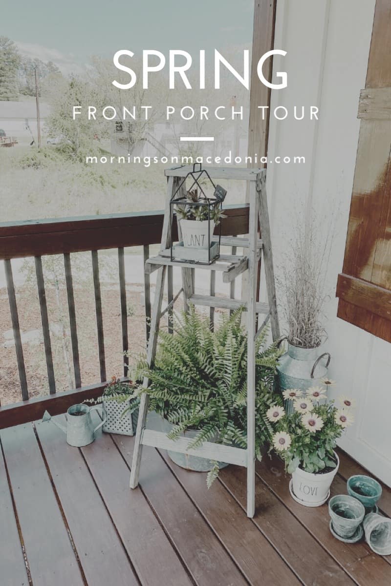 Spring Front Porch Tour - Mornings on Macedonia