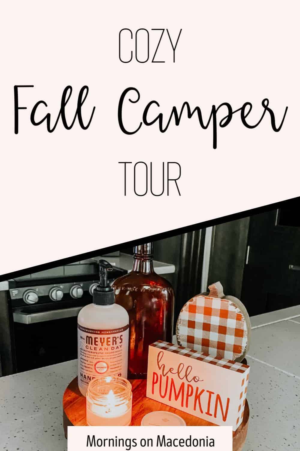 Cozy Fall Camper Tour - Mornings on Macedonia