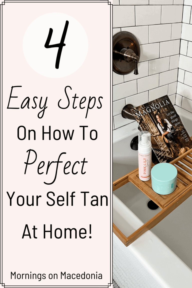 How to Perfect Your Self Tan at Home - Mornings on Macedonia