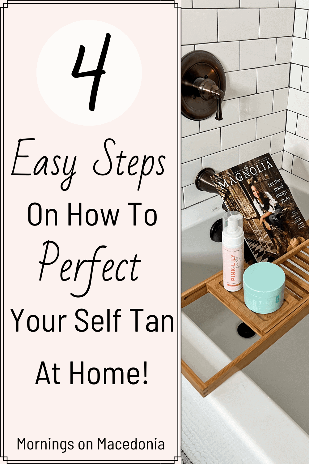 How to Perfect Your Self Tan at Home - Mornings on Macedonia