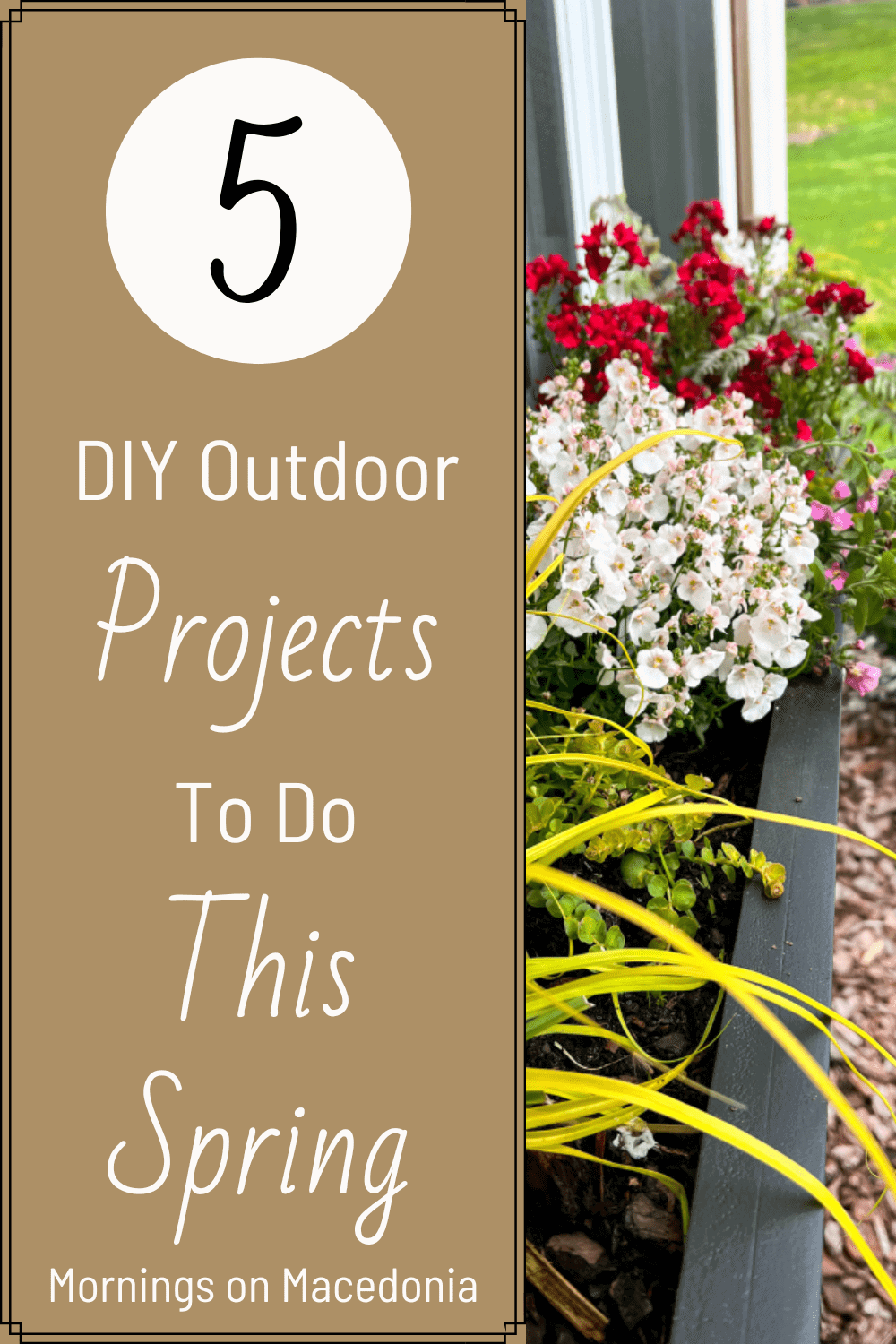 Top 5 DIY Outdoor Projects To Do This Spring - Mornings on Macedonia