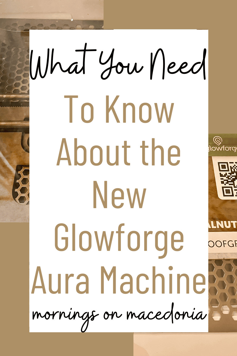 Everything You Need To Know About The New Glowforge Aura Machine - Mornings on Macedonia