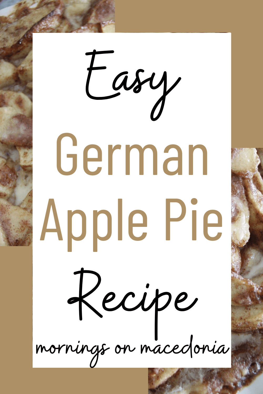 Easy German Apple Pie Recipe - Mornings on Macedonia